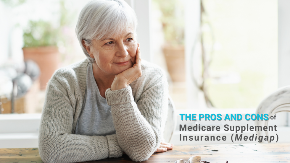 The Pros and Cons of Medicare Supplement Insurance (Medigap) | Senior ...